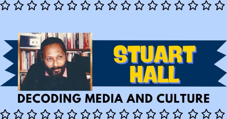 STUART HALL : PIONEERING CULTURAL THEORIST - JMC Study Hub